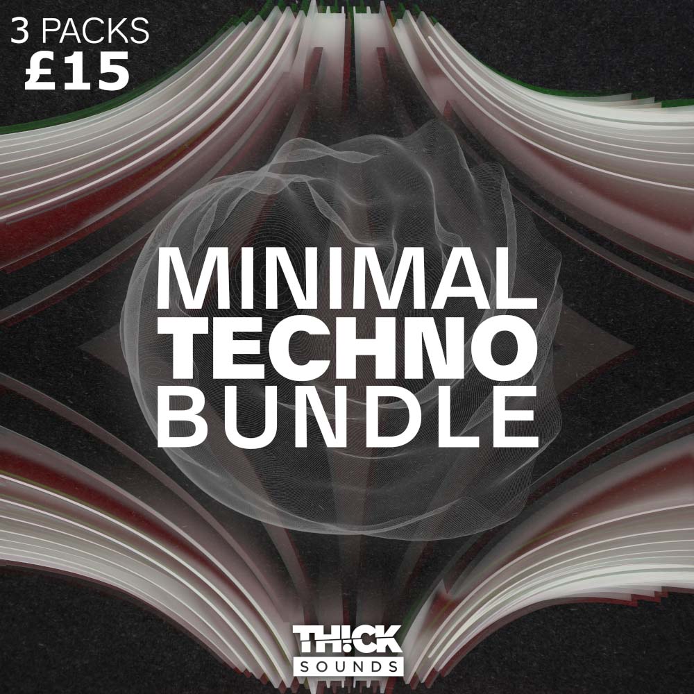 Minimal Techno Bundle, Thick Sounds, Minimal Techno Construction Kits,