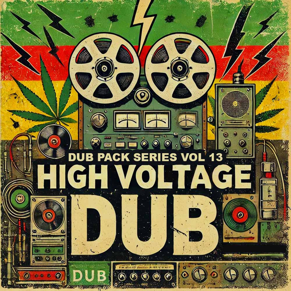 Dub Pack Series Vol 13 - High Voltage Dub, Reggae Remix Stems,