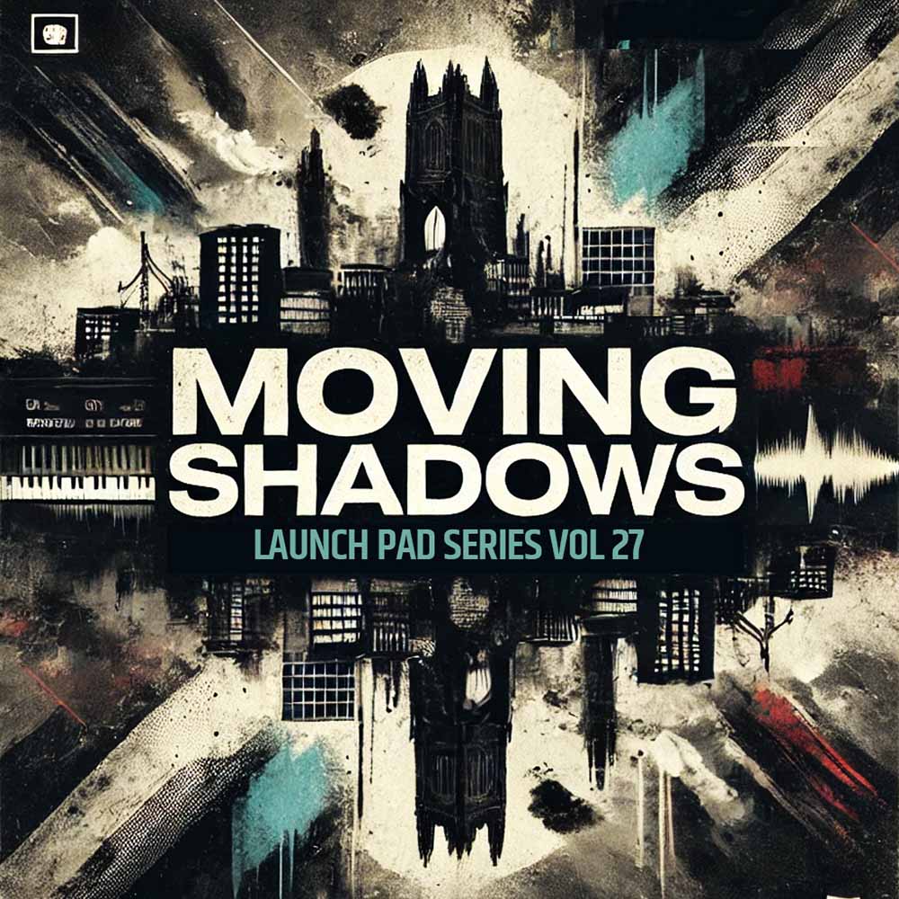Launch Pad Series Vol 27 - Moving Shadows, Trip Hop Music Production