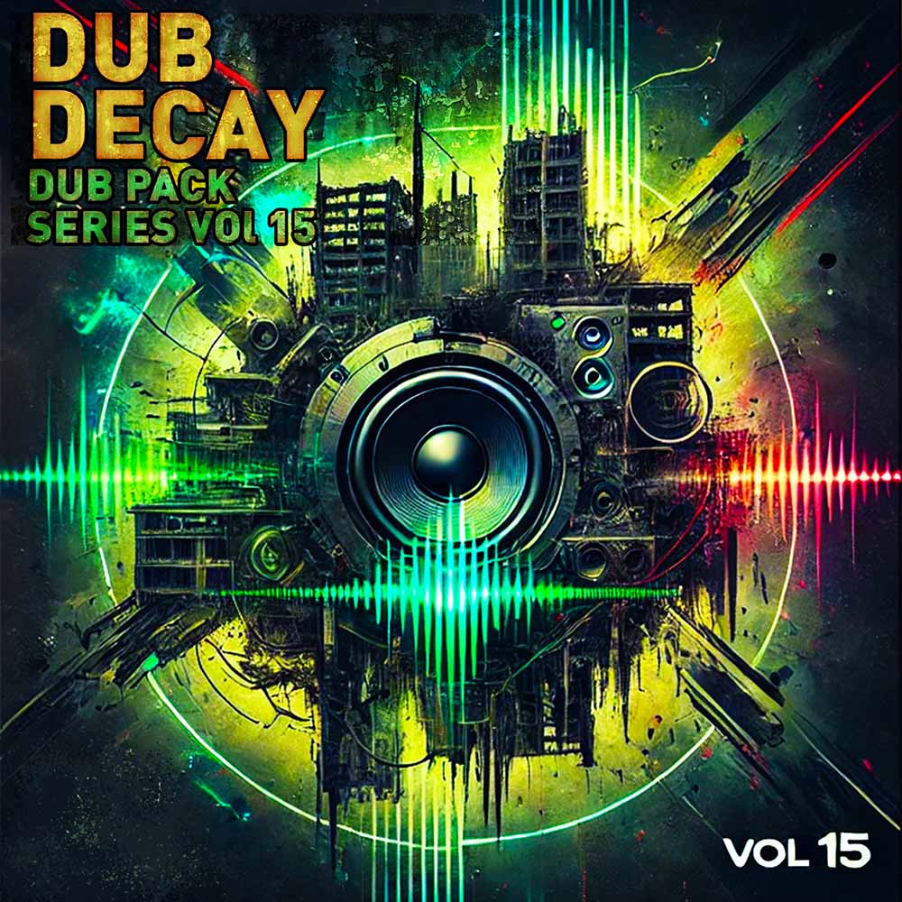 Dub Pack Series Vol 15 - Dub Decay, Royalty-free Dub Remix Stems,