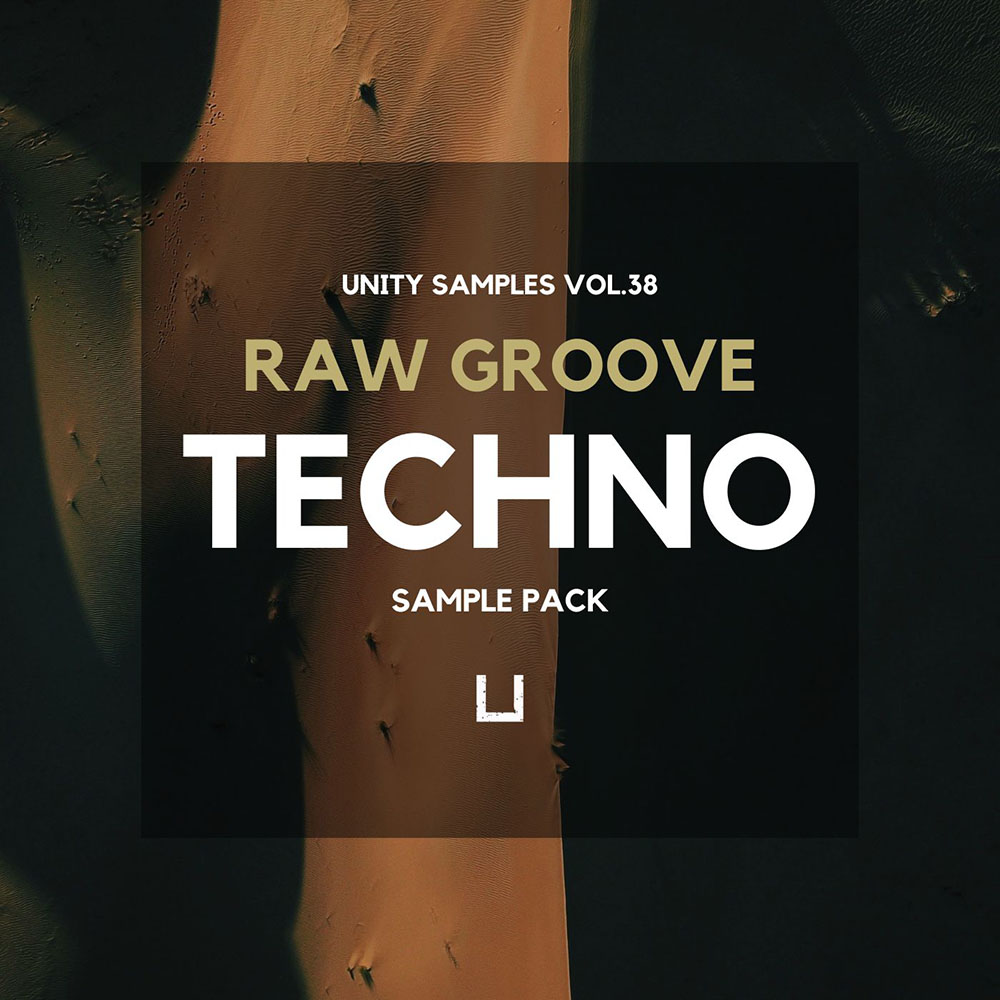 Unity Samples Vol.38 - Raw Groove Techno, Raw Techno Sounds, UNITY